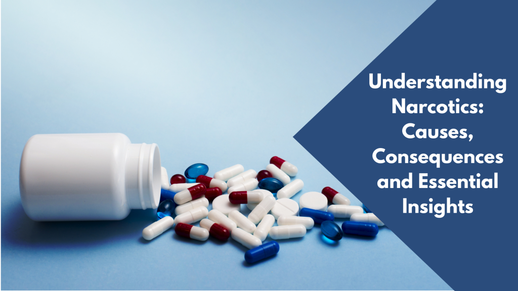Understanding Narcotics
